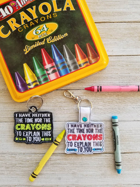 Time Or Crayons To Explain Key Fob – A-Z Blanks and Designs